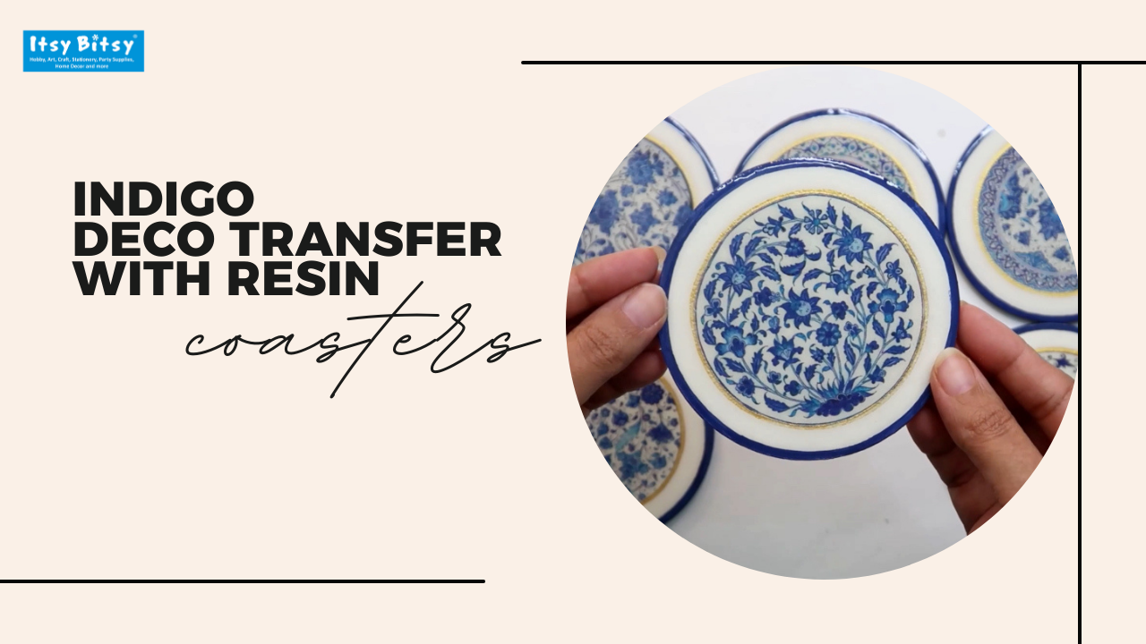 Crafting Indigo Deco Transfer Coasters: A Step-by-Step Guide – Itsy Bitsy